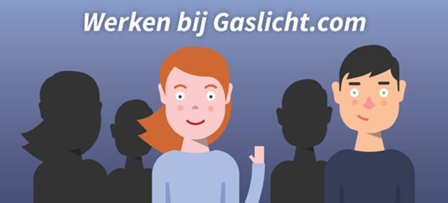 Kom bij Gaslicht.com werken!